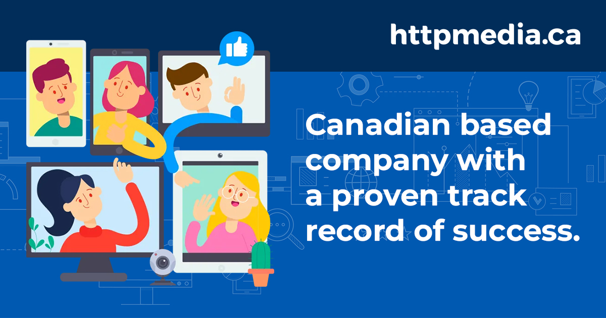 A Canadian based company with a proven track record of success.